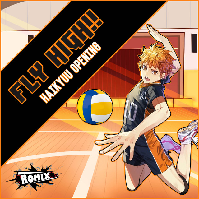 Fly High "Haikyuu" - song and lyrics by Romix | Spotify