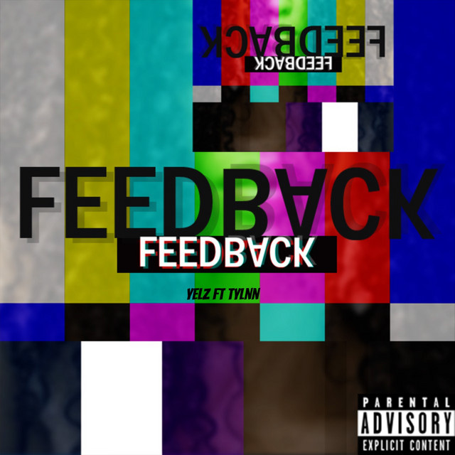 Feedback - Single by Yelz | Spotify