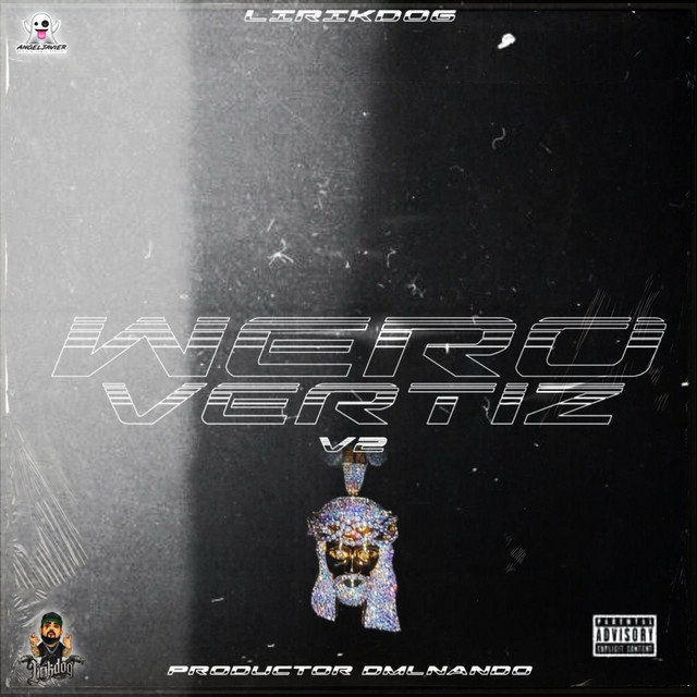 Wero vertiz - Single by Lirik Dog Oficial | Spotify
