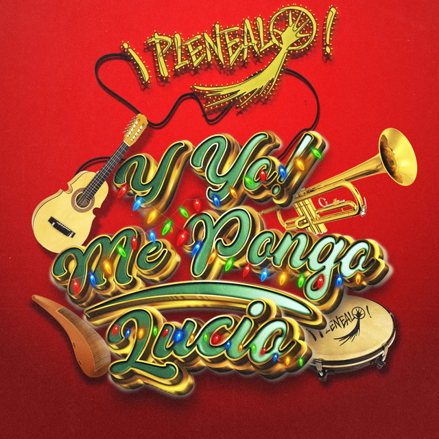 Y Yo Me Pongo Lucio - Single by Plenealo | Spotify