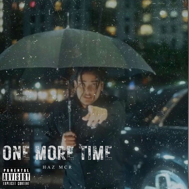 One More Time - Single by Haz MCR | Spotify