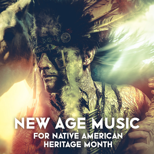 New Age Music for Native American Heritage Month: Nature Sounds ...