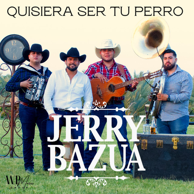 Quisiera Ser Tu Perro (En Vivo) - Single by Jerry Bazúa | Spotify