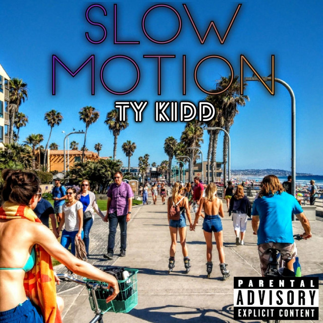 Slow Motion - Single by Ty Kidd | Spotify