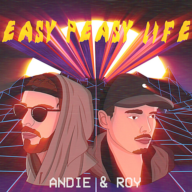 Easy Peasy Life - Single by Andie & Roy | Spotify