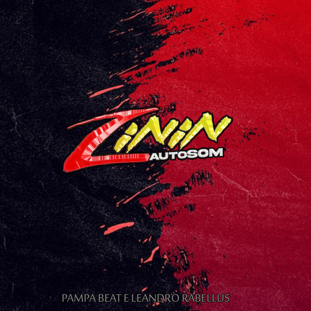 Zinin Auto Som - Single by Pampa Beat | Spotify