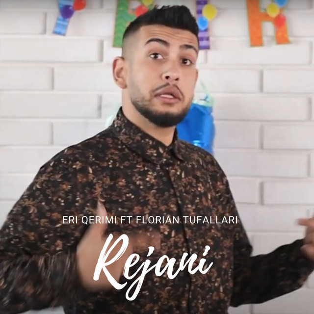 Rejani - Single by Eri Qerimi | Spotify