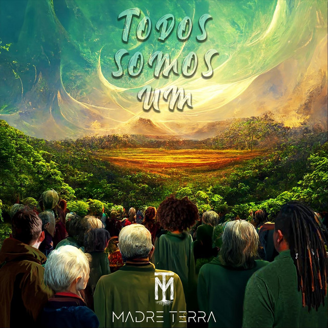 Todos Somos Um - song and lyrics by Madre Terra | Spotify