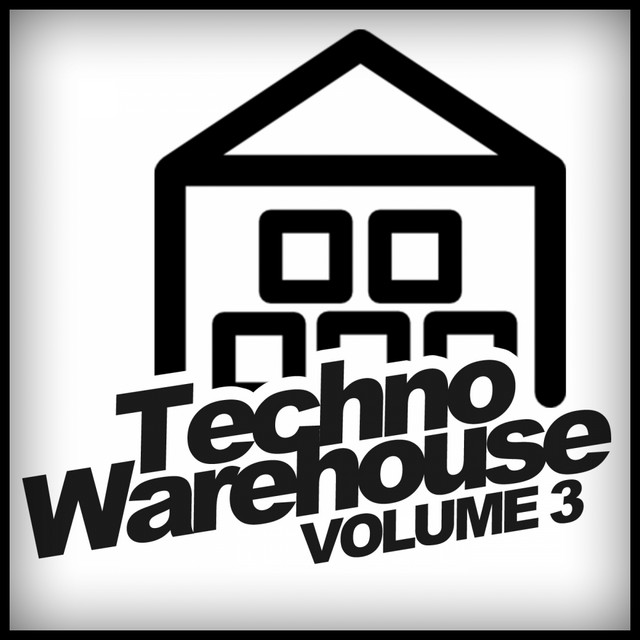 Techno Warehouse Vol.3 - Compilation by Various Artists | Spotify