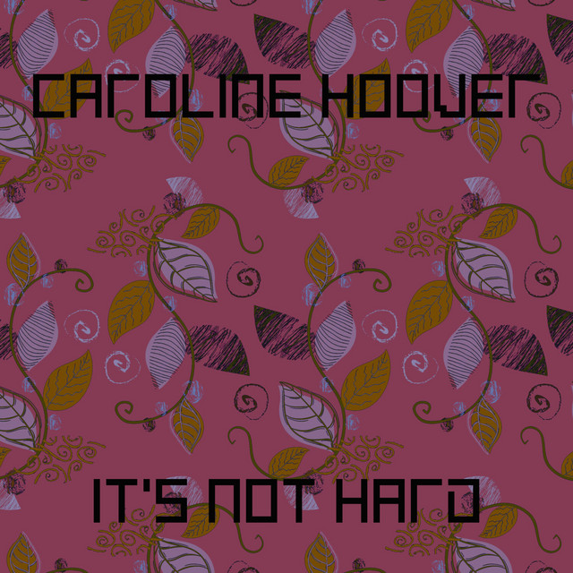 Caroline Hoover: Songs list, genres, analysis and similar artists - Chosic