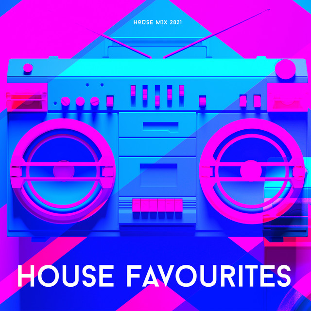 House Favourites - Album by House Mix 2021 | Spotify