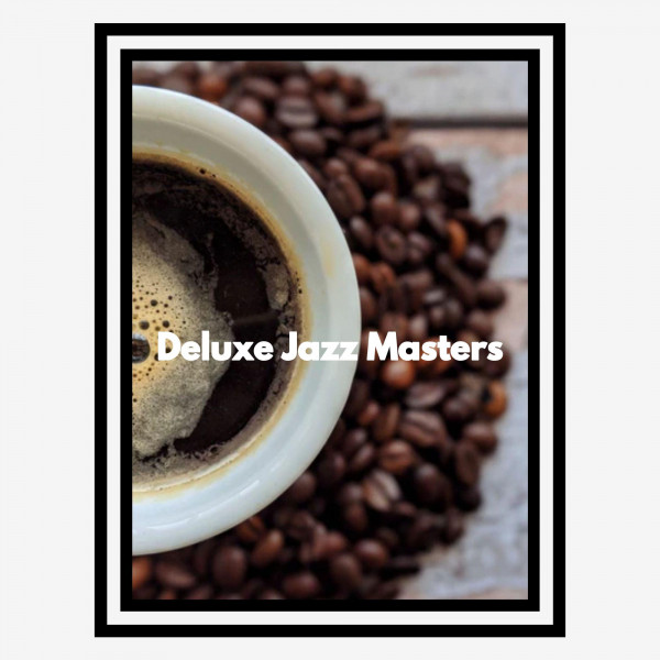 Deluxe Jazz Masters - Album by Relaxing Jazz Music | Spotify