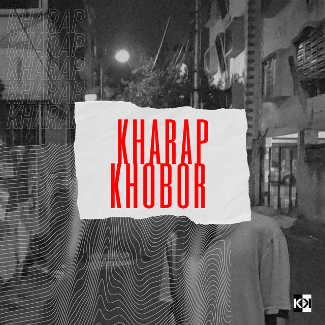 KHARAP KHOBOR - Single by tobehoyejak | Spotify