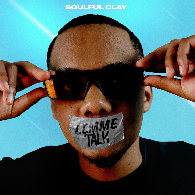 Lemme Talk - Single by Soulful Clay | Spotify