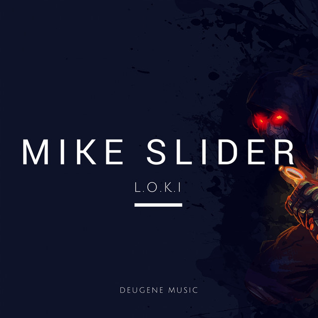 L.O.K.I - Single by Mike Slider | Spotify