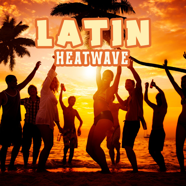 Latin Heatwave: A Megamix of Summer Latin House Music for Your Dance ...