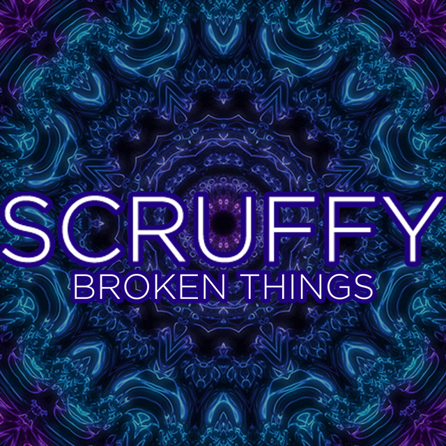 Broken Things - Single by Scruffy | Spotify