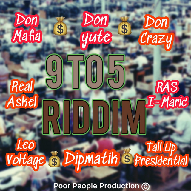 9 to 5 Riddim – Compilation de Vários intérpretes | Spotify