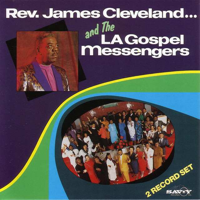 James Cleveland and the L.A. Gospel Messengers – Album de James ...