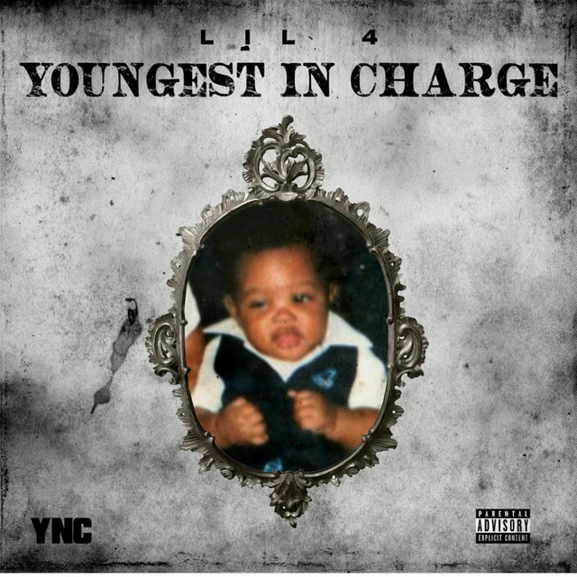 Youngest In Charge - EP by Lil 4 | Spotify