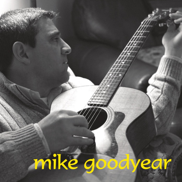 Mike Goodyear - Album by Mike Goodyear | Spotify