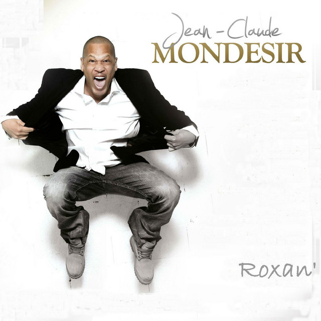 Roxan' - Single by Jean Claude Mondésir | Spotify