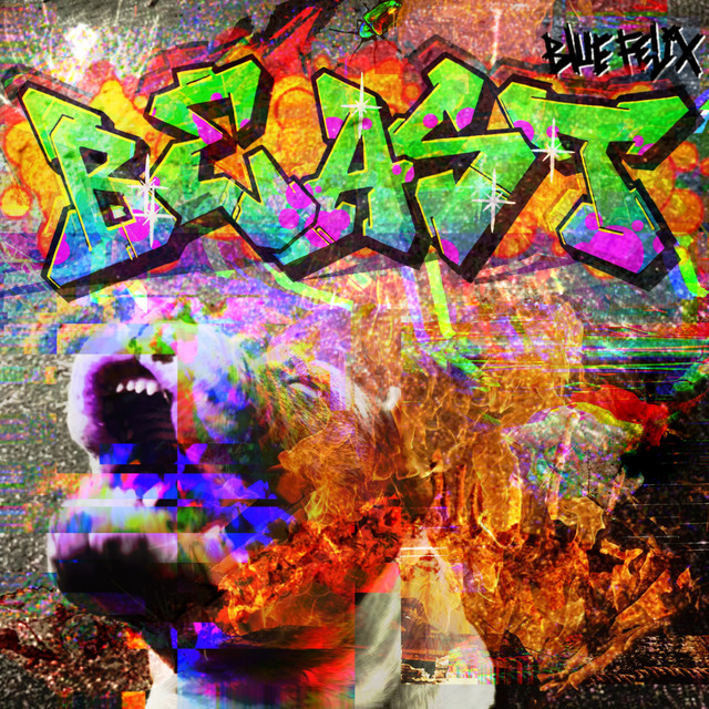 Beast - Single by Blue Felix | Spotify