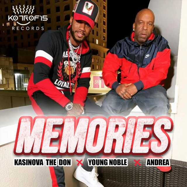 Memories - song and lyrics by Kotrof15, Kasinova the Don, Young Noble ...