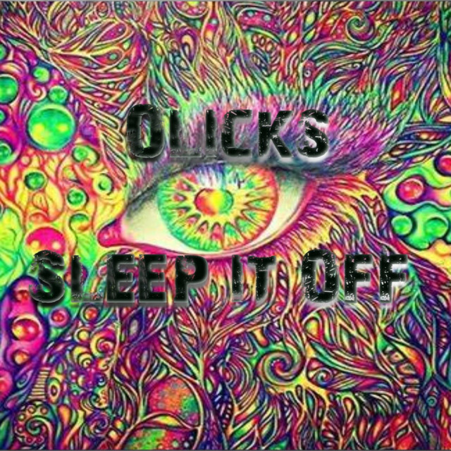 Sleep It Off - Single by Olicks | Spotify
