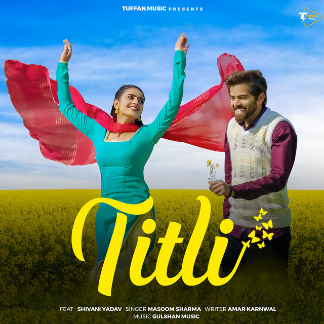 Titli (feat. Shivani Yadav) - Single by Masoom Sharma | Spotify