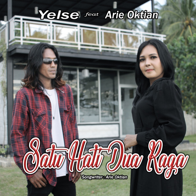 Satu Hati Dua Raga - Single by Yelse | Spotify