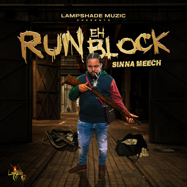 Run Eh Block - Single by Sinna Meech | Spotify