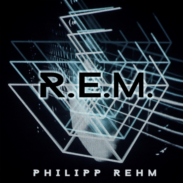 R.E.M. - Single by Philipp Rehm | Spotify