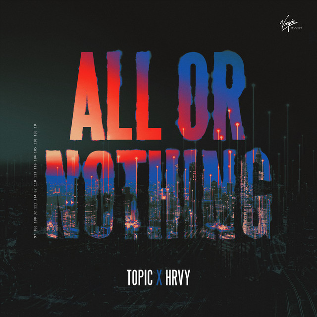 All Or Nothing Song By Topic HRVY Spotify
