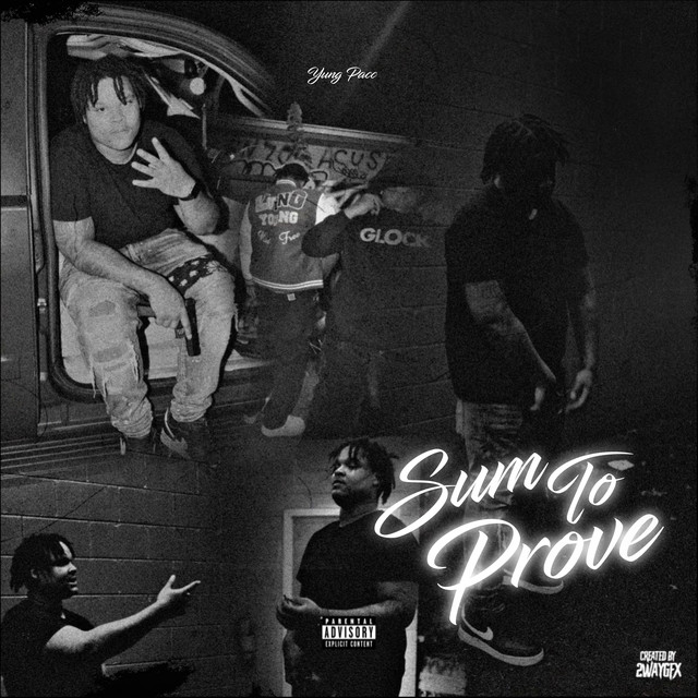 Sum To Prove - Album by Yung Pacc | Spotify