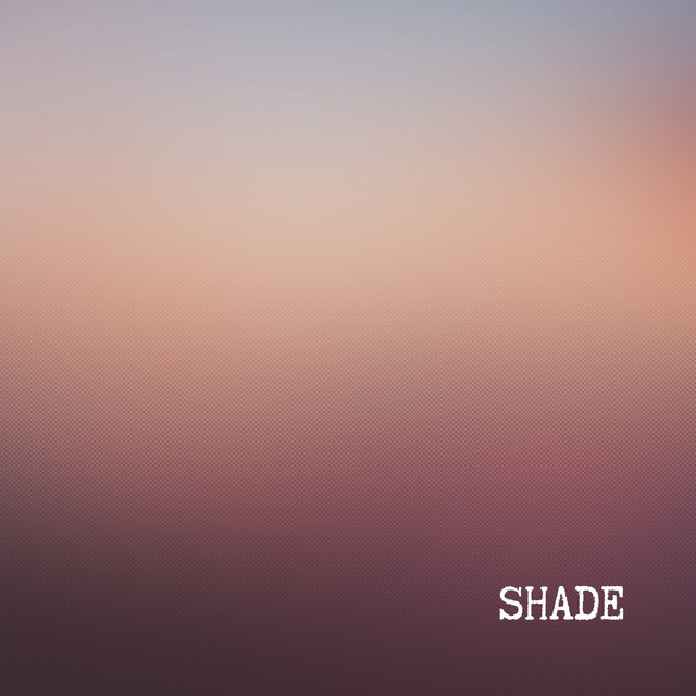 Shade - Single by Dab Rosser | Spotify