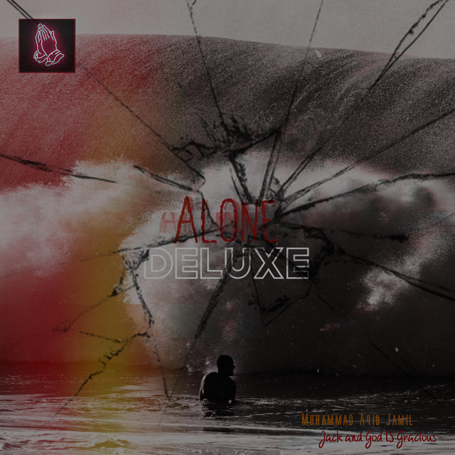 ALONE (DELUXE) - Single by Jack and God is Gracious | Spotify