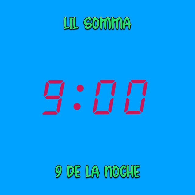 9 De La Noche - Single by Lil Somma | Spotify