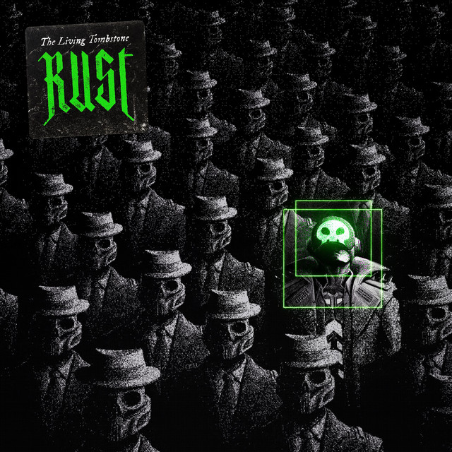 Rust - song and lyrics by The Living Tombstone | Spotify