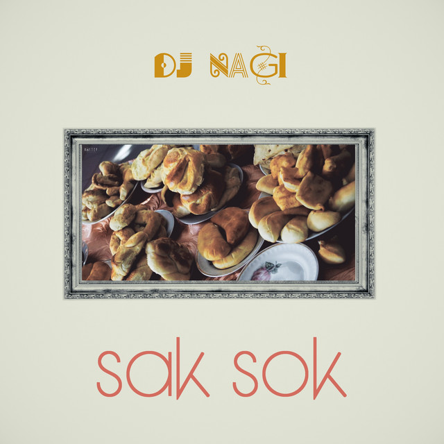Sak sok - song and lyrics by Dj Nagi | Spotify