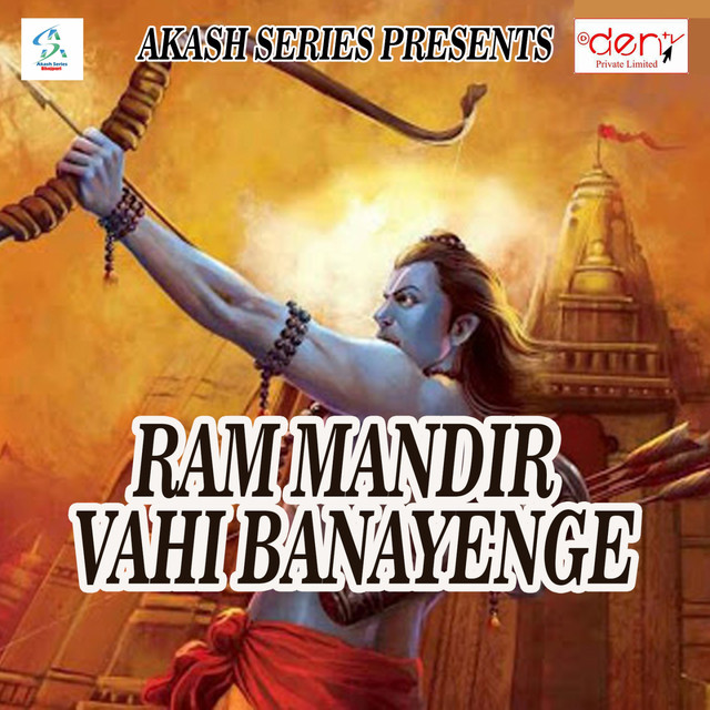Ram Mandir Vahi Banayenge - Compilation by Various Artists | Spotify