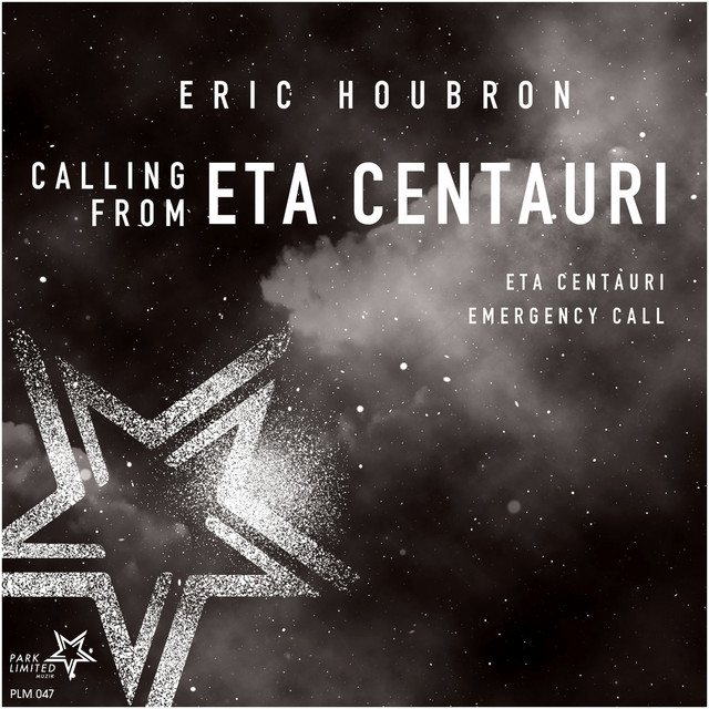 Calling from Eta Centauri - Single by Eric Houbron | Spotify