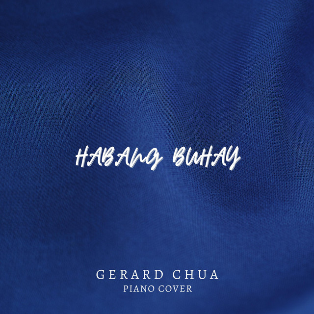 Habang Buhay (Piano Arrangement) - Single by Gerard Chua | Spotify