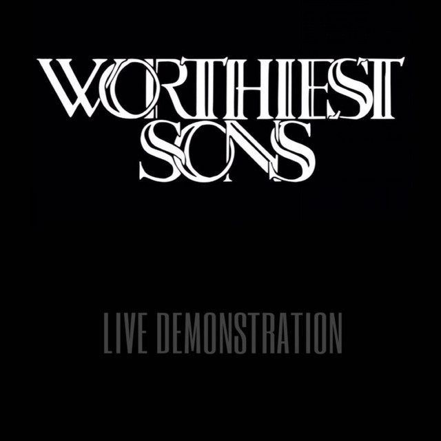Live Demonstration - EP de Worthiest Sons | Spotify