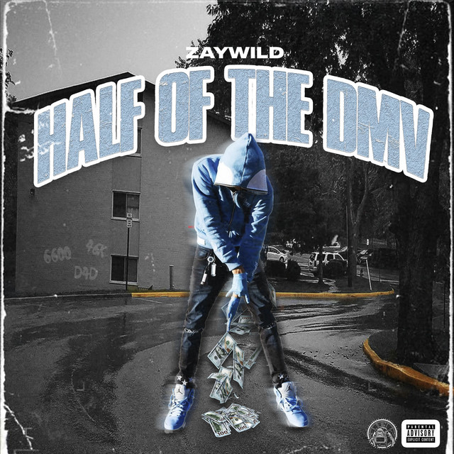 BPM and key for Half of the DMV by ZayWild | Tempo for Half of the DMV ...