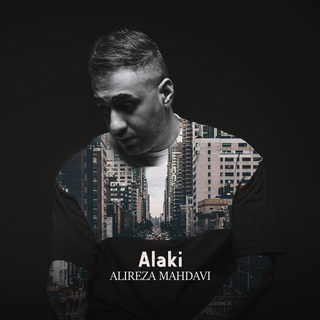 Alaki - Single by Alireza Mahdavi | Spotify