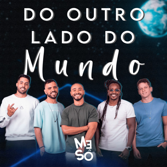 Do Outro Lado do Mundo - Single by Grupo Mesô | Spotify
