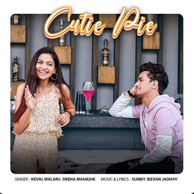 Cutie Pie - Single by Keval Walanj | Spotify