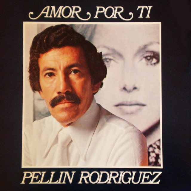 Amor por Ti - Album by Pellin Rodriguez | Spotify