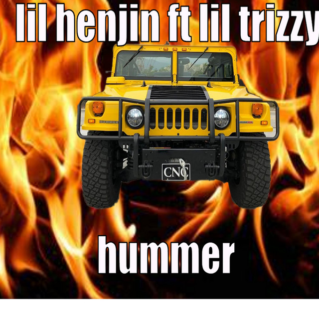hummer - Single by Lil Henjin | Spotify